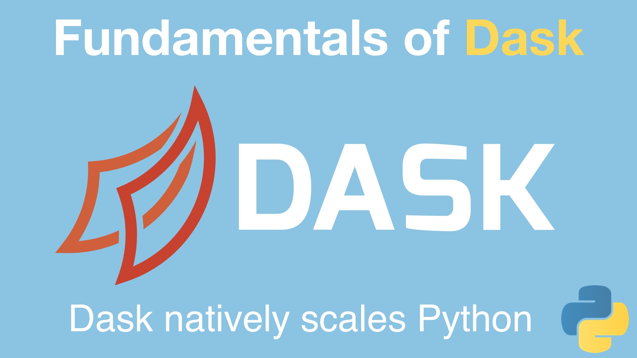 Fundamentals of Dask Online Course - [Talk Python Training]