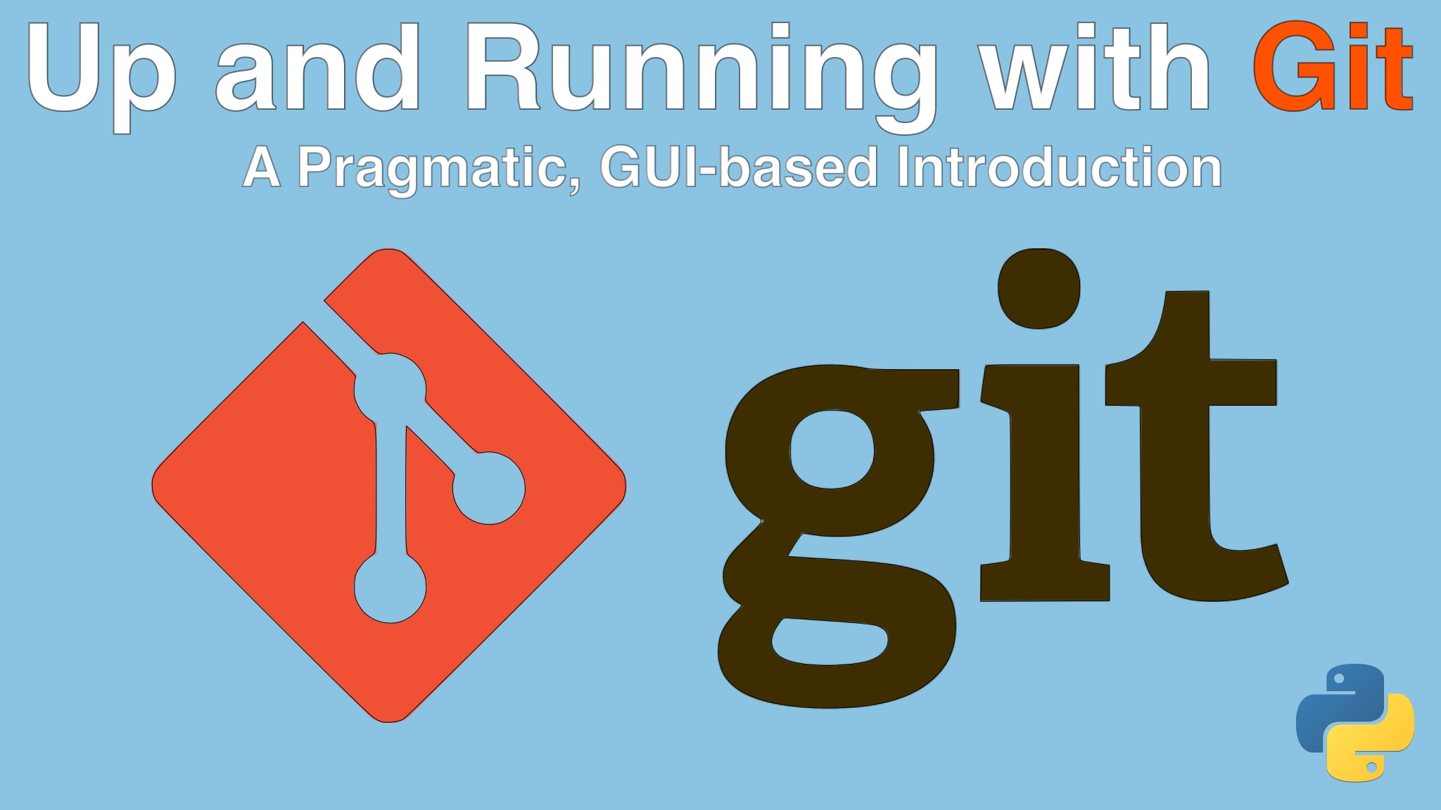 Up and Running with Git Online Course - [Talk Python Training]